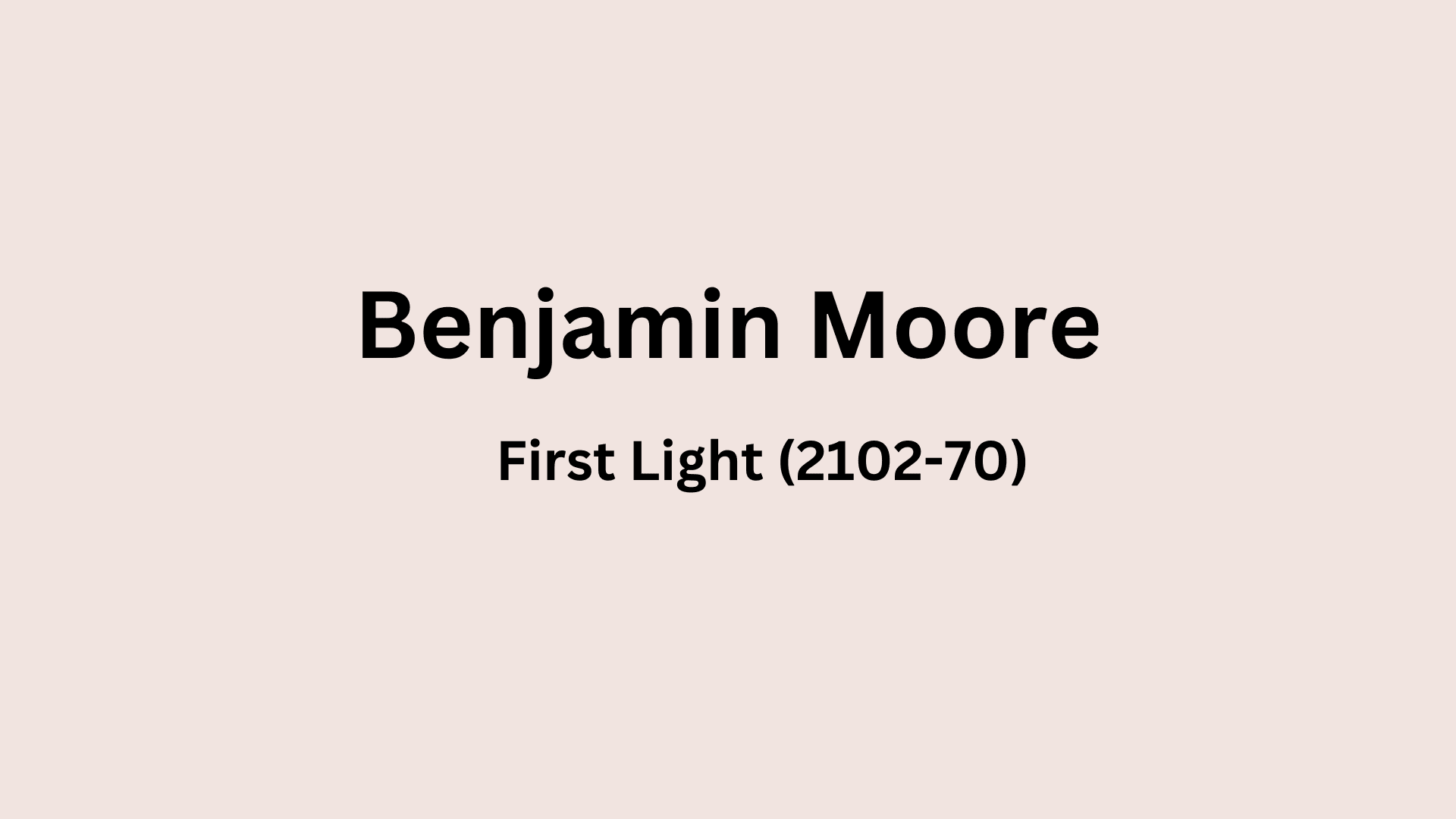 Benjamin Moore First Light (2102-70): A Review - Enthralling Gumption