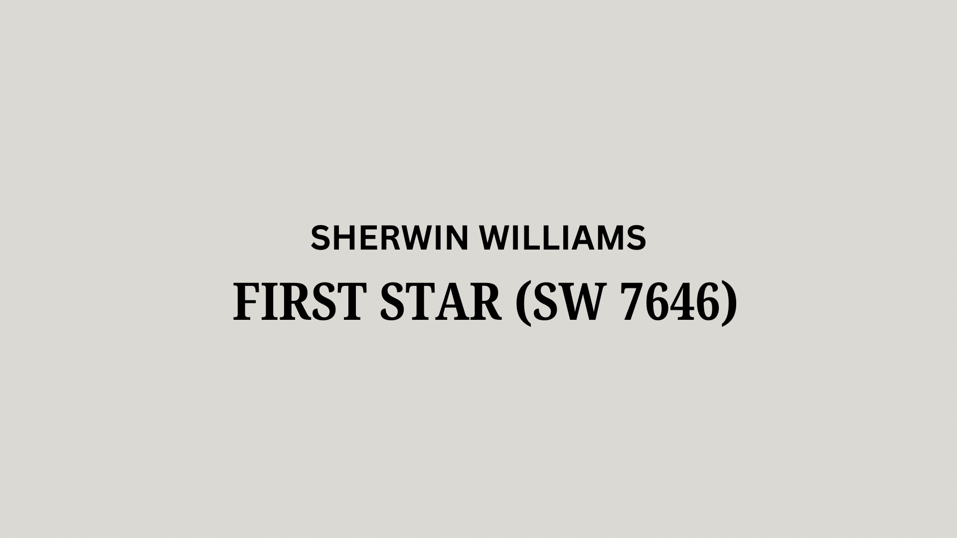 Sherwin Williams' First Star (SW 7646): A Review - Enthralling Gumption