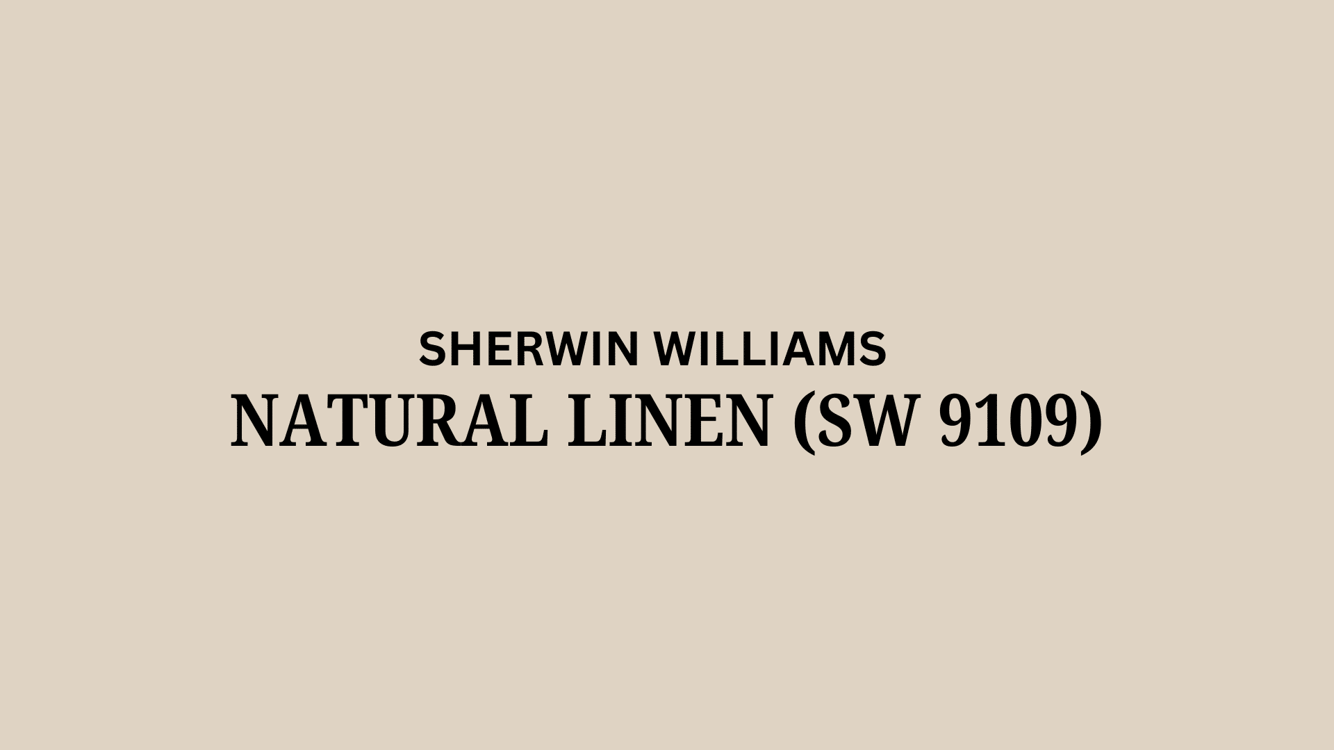 Sherwin Williams Natural Linen (SW 9109): A Review - Enthralling Gumption