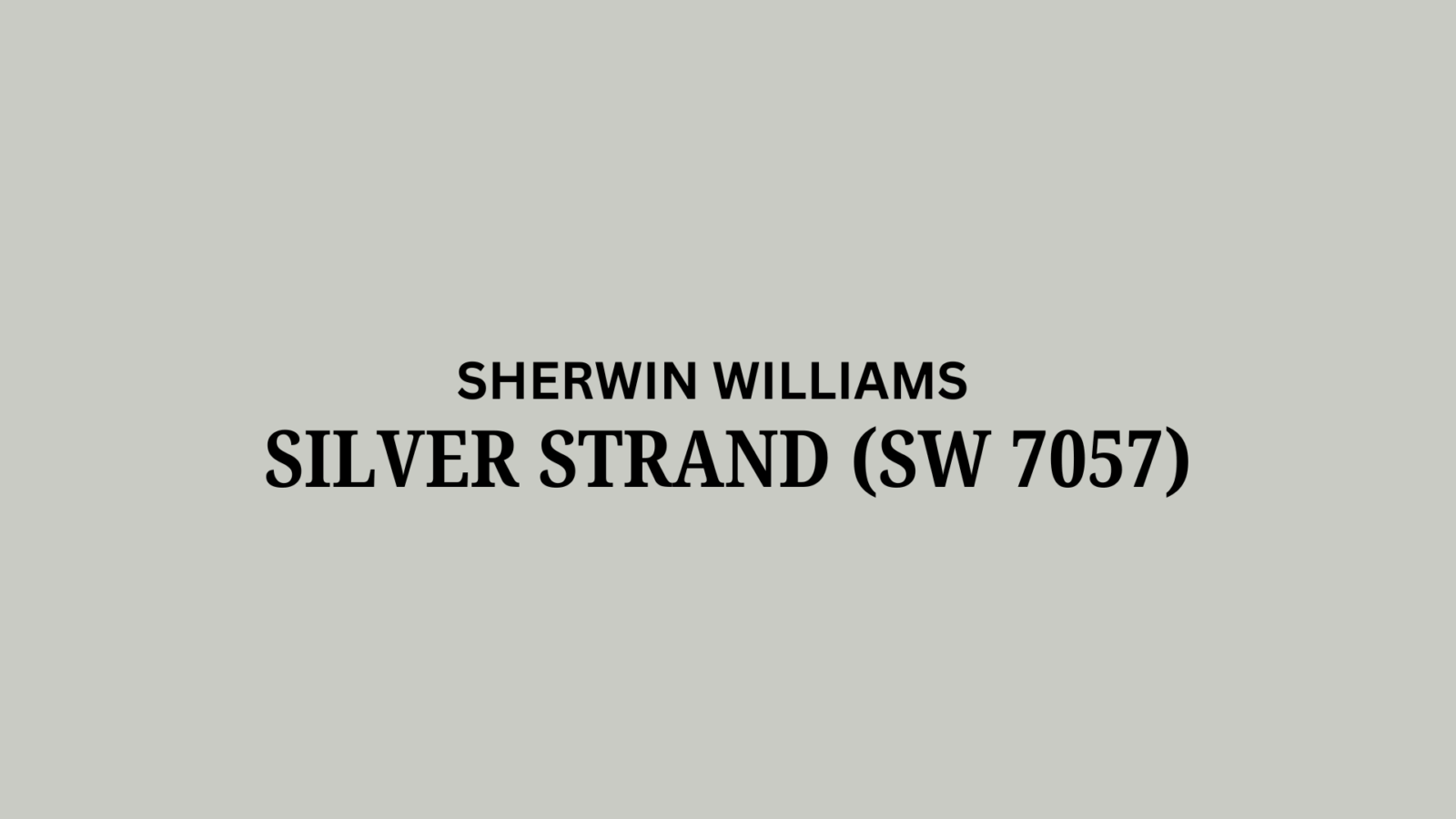 Sherwin Williams Silver Strand (SW 7057): A Review - Enthralling Gumption