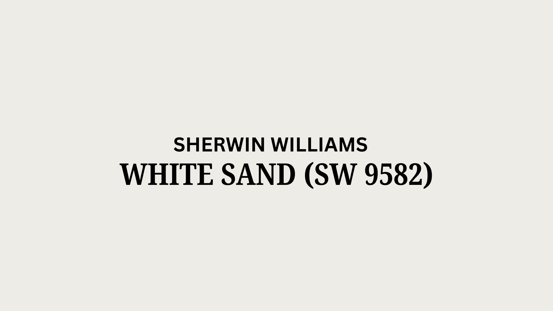 Sherwin Williams White Sand (SW 9582): A Review - Enthralling Gumption
