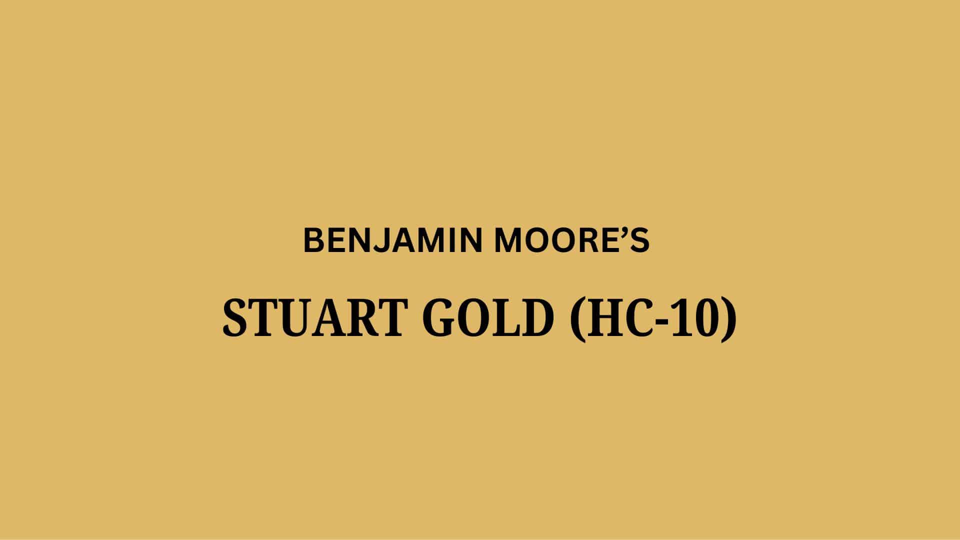 Benjamin Moore's Stuart Gold (HC-10): A Review - Enthralling Gumption