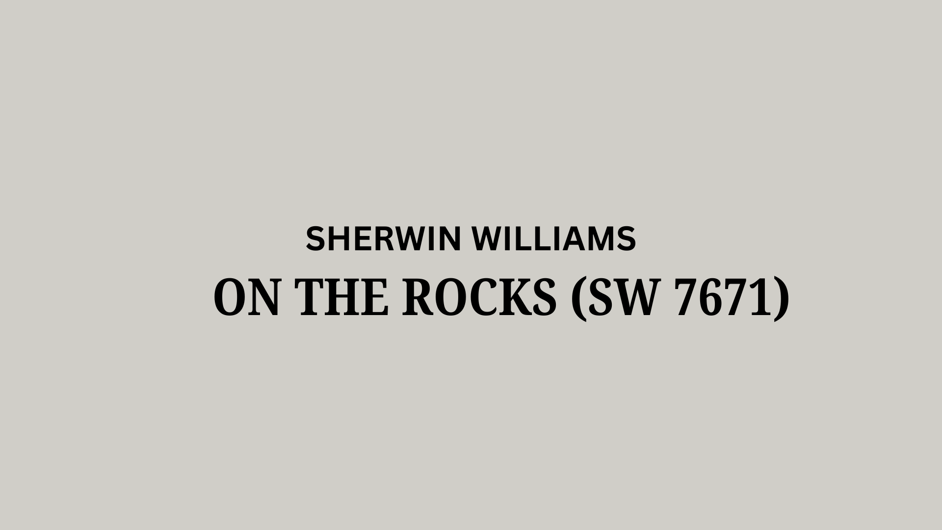 Sherwin Williams on The Rocks (SW 7671): A Review - Enthralling Gumption
