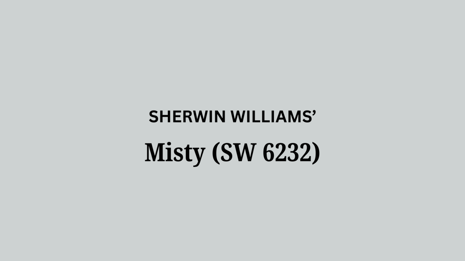 Sherwin Williams Misty (SW 6232): A Review - Enthralling Gumption
